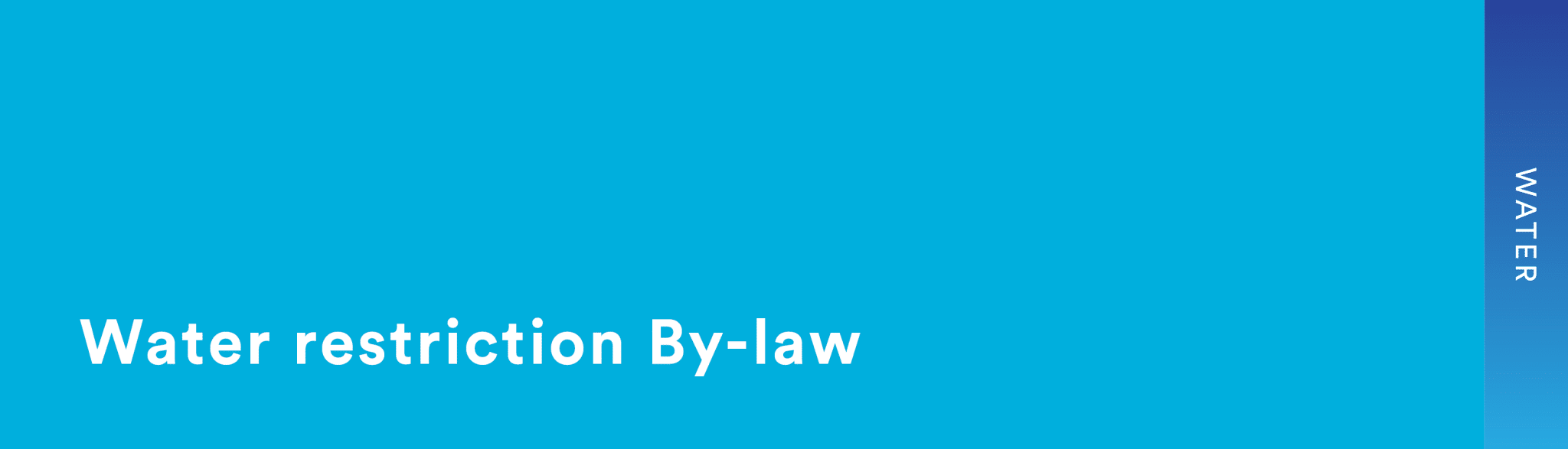 Model Water Restriction By-law 106 | Westernport Water